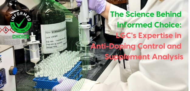 The Science Behind Informed Choice: LGC's Expertise in Anti-Doping ...
